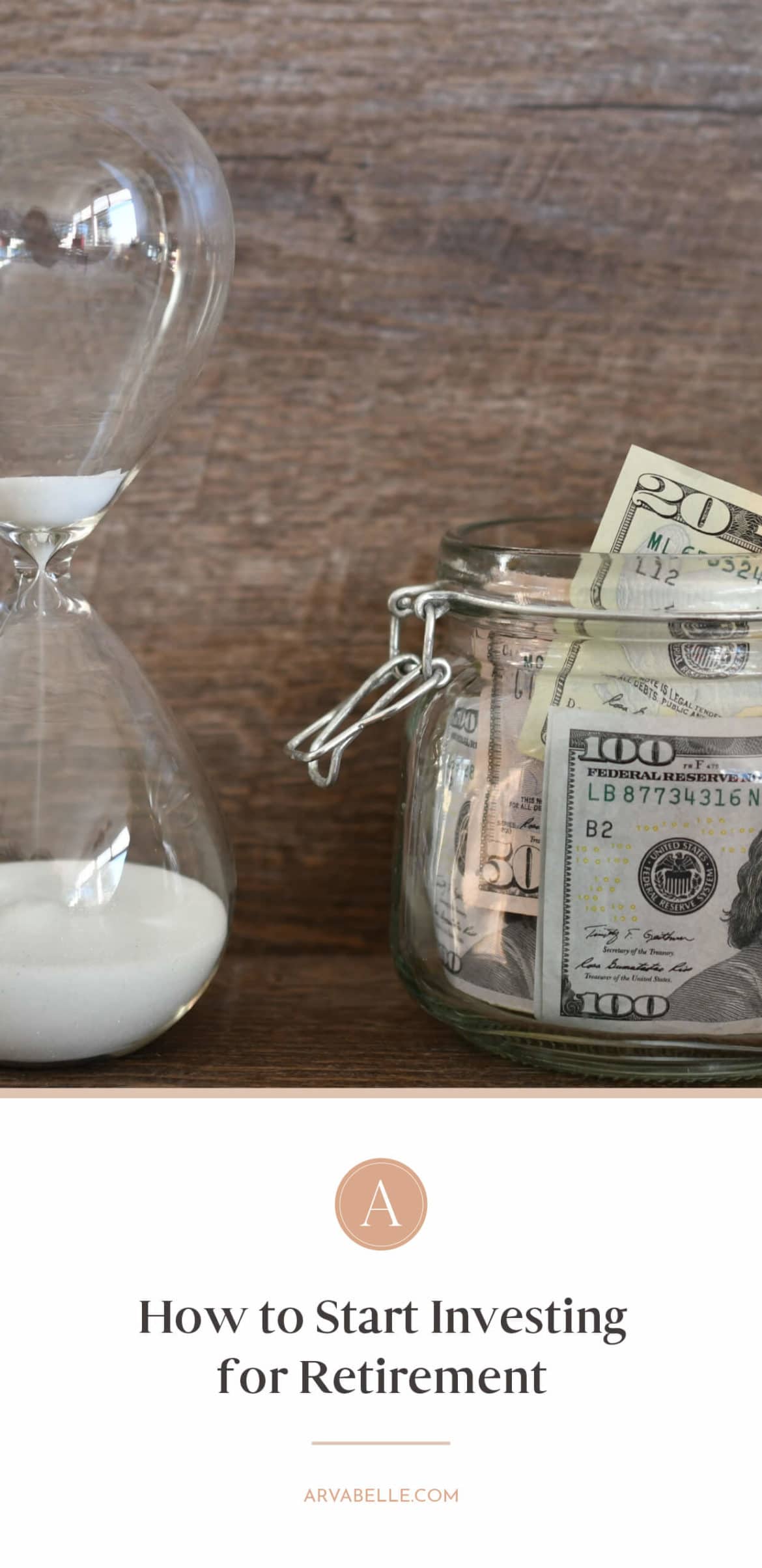 How to Start Investing for Retirement - Arvabelle