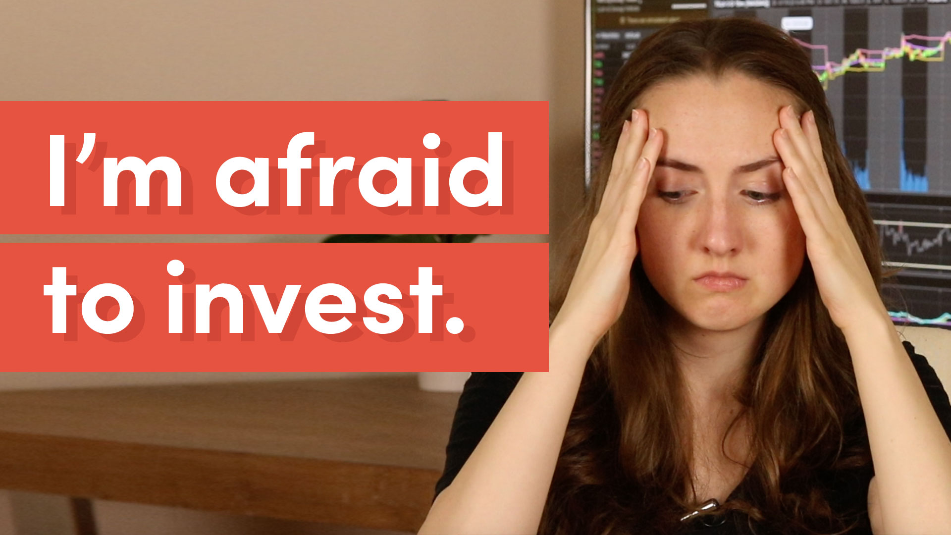 The Fear of Investing (6 Things You Must Know) - Arvabelle